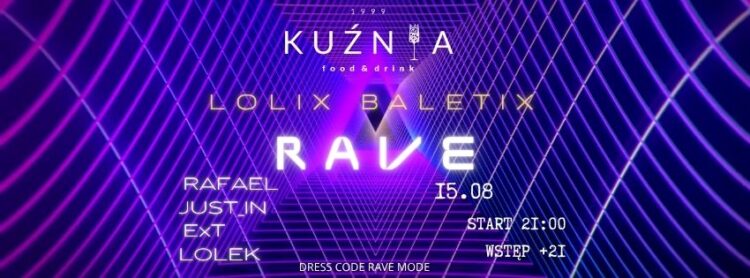 LOLIX BALETIX RAVE w Kuźni Food & Drink - Miejski Plakat Suwałki